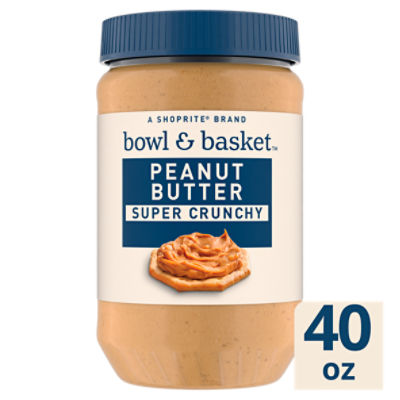 Bowl And Basket Super Chunky Peanut Butter 40 Oz Shoprite