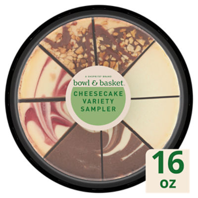 Bowl And Basket Variety Sampler Cheesecake 16 Oz The Fresh Grocer