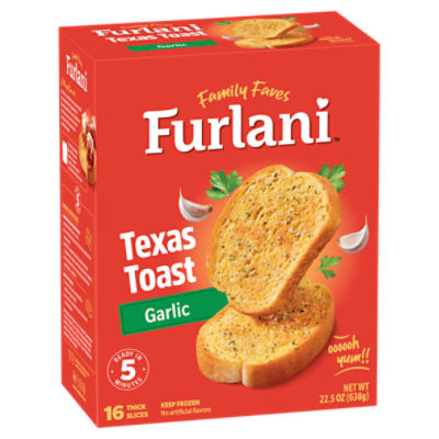 Furlani Garlic, Texas Toast